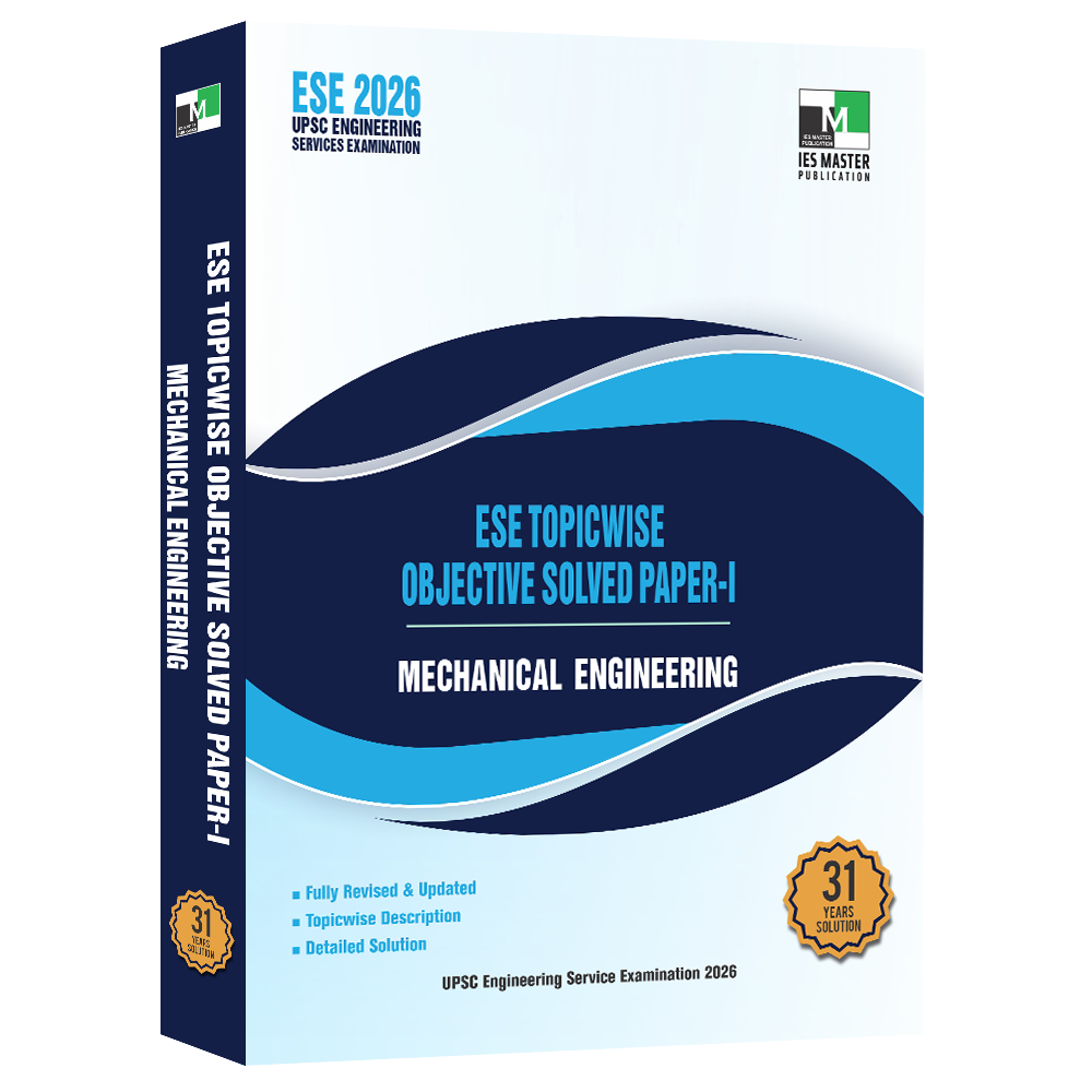 ESE 2026 - Mechanical Engineering ESE Topicwise Objective Solved Paper 1