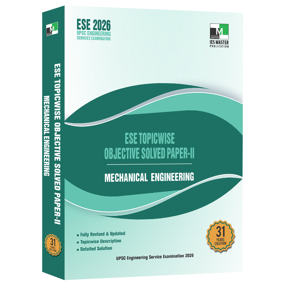 ESE 2026 - Mechanical Engineering ESE Topicwise Objective Solved Paper 2