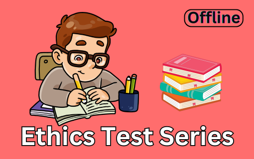 Ethics Test Series Module-2 | Empower IAS