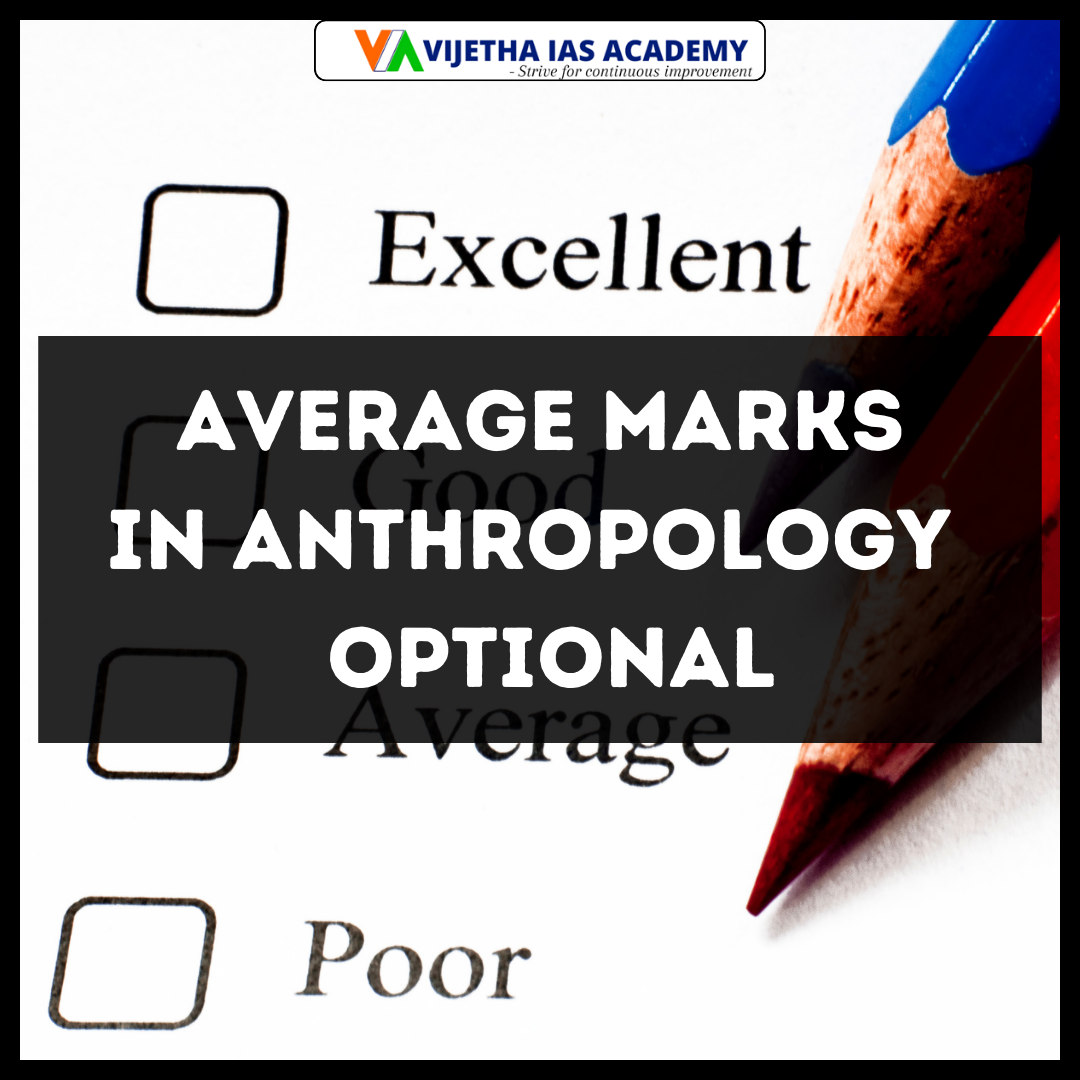 Average Marks in Anthropology Optional In UPSC