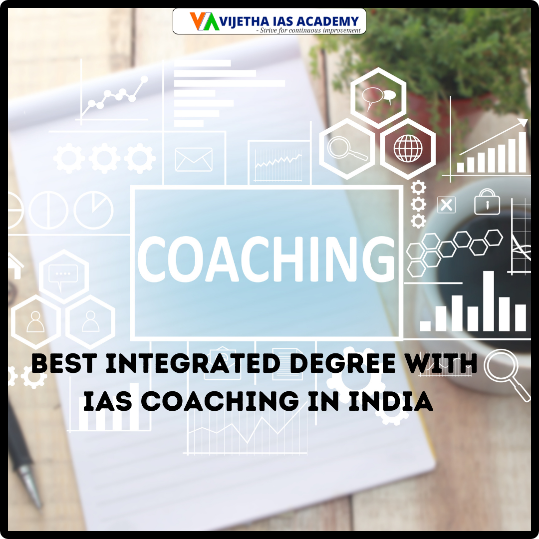 Best Integrated Degree with IAS Coaching in India
