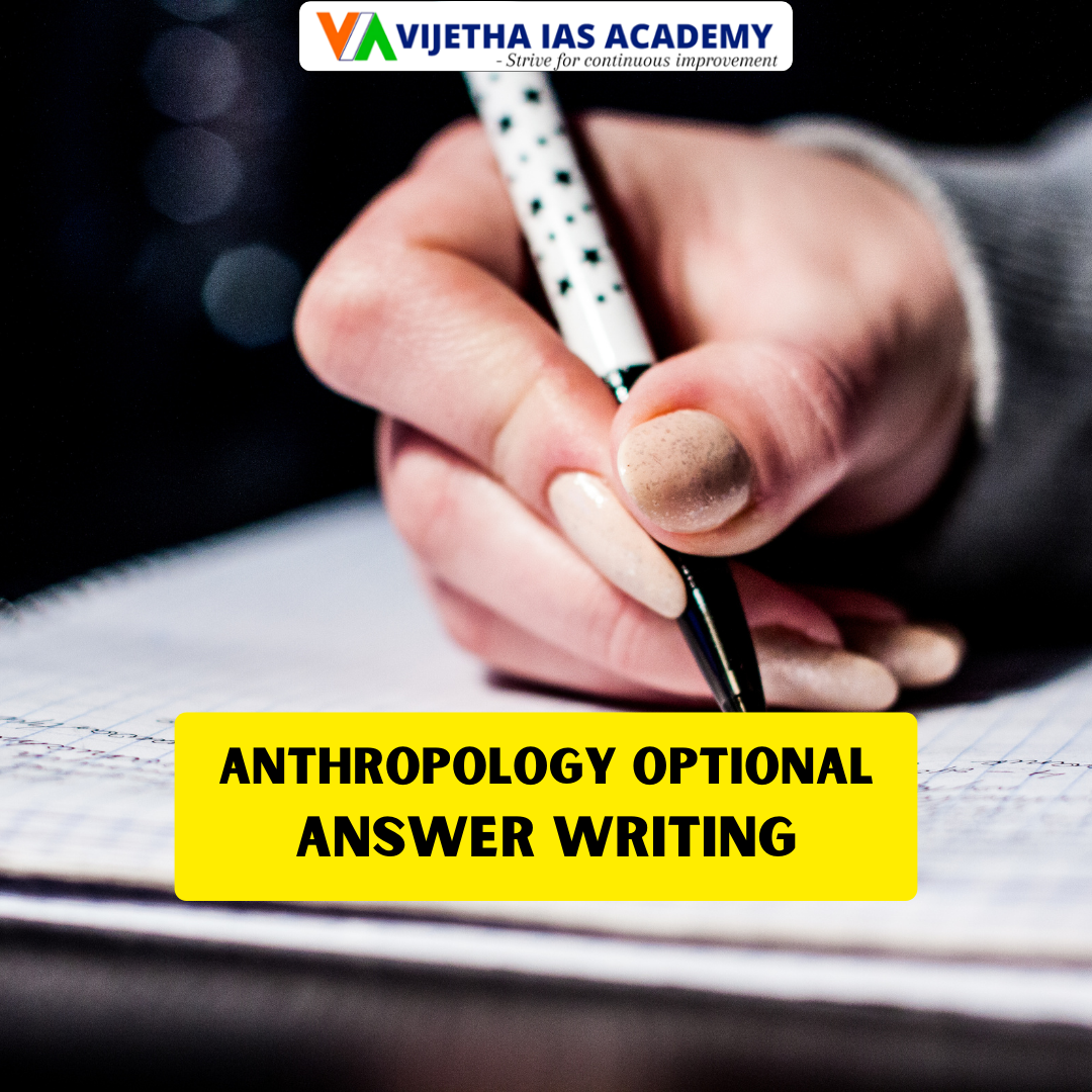 Anthropology Optional Answer Writing