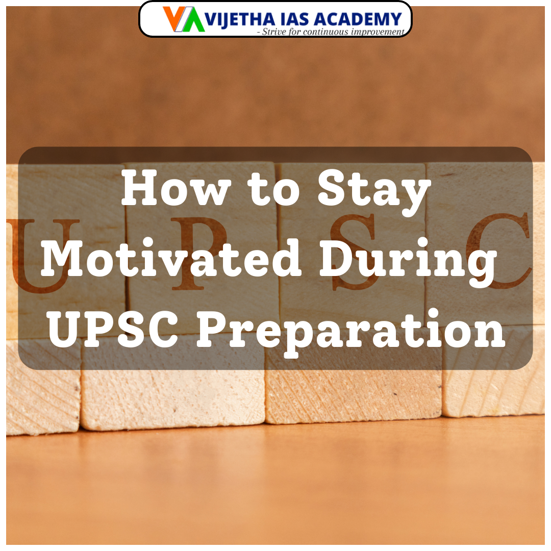 How to Stay Motivated During UPSC Preparation