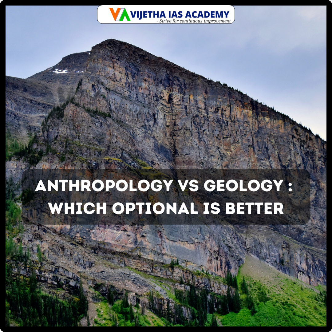 Anthropology vs Geology : Which Optional is Better?