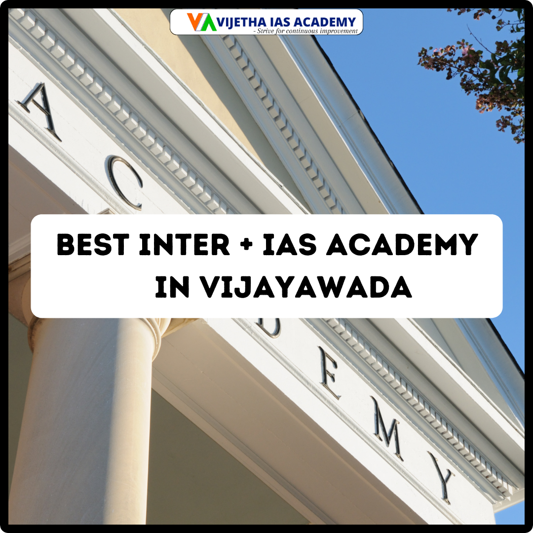 Best Inter + IAS Academy In Vijayawada