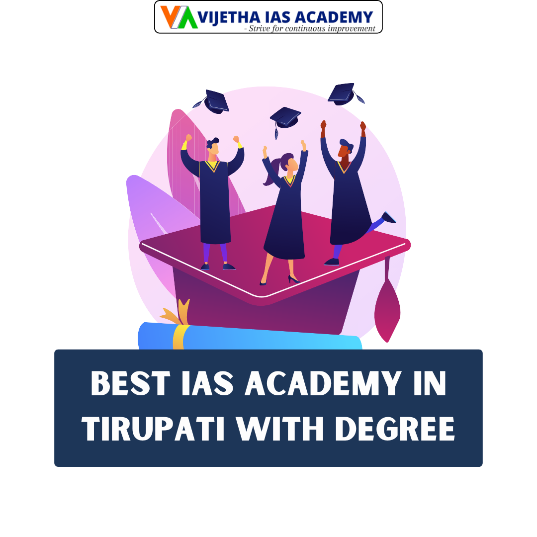 Best IAS Academy in Tirupati With Degree