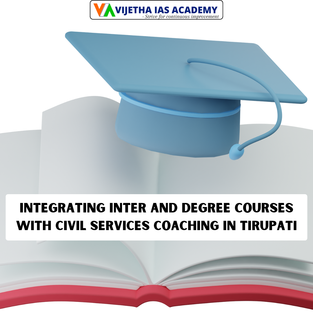 Integrating inter And Degree Courses With Civil Services Coaching in ...