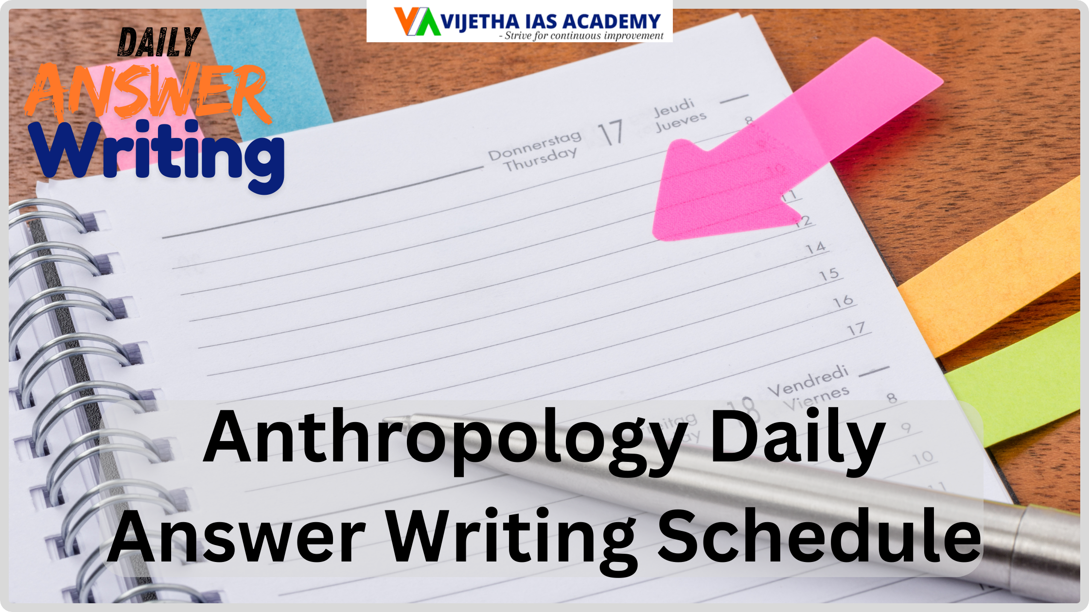 Anthropology Daily Answer Writing Schedule | Vijetha IAS Academy