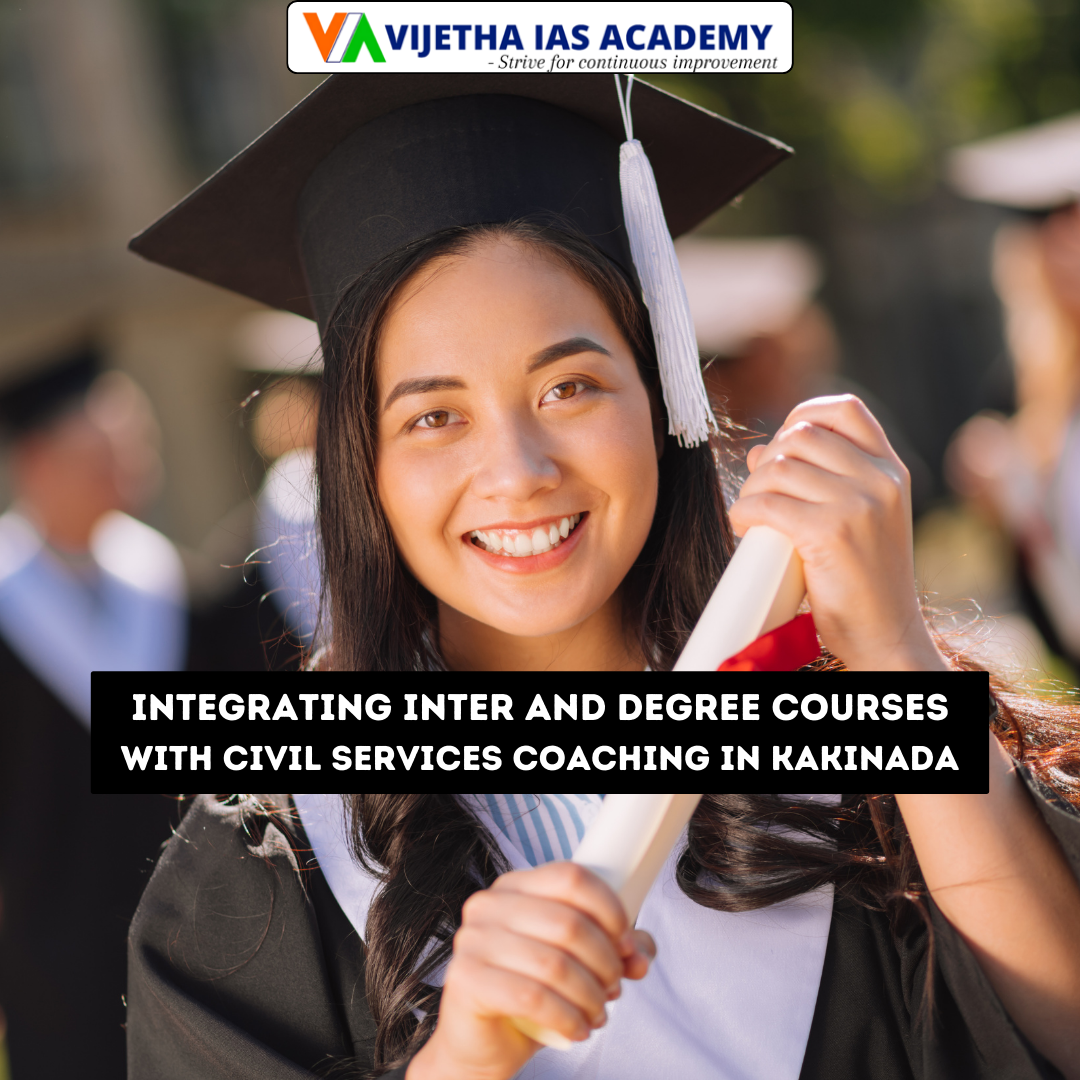 Integrating Inter And Degree Courses With Civil Services Coaching in ...
