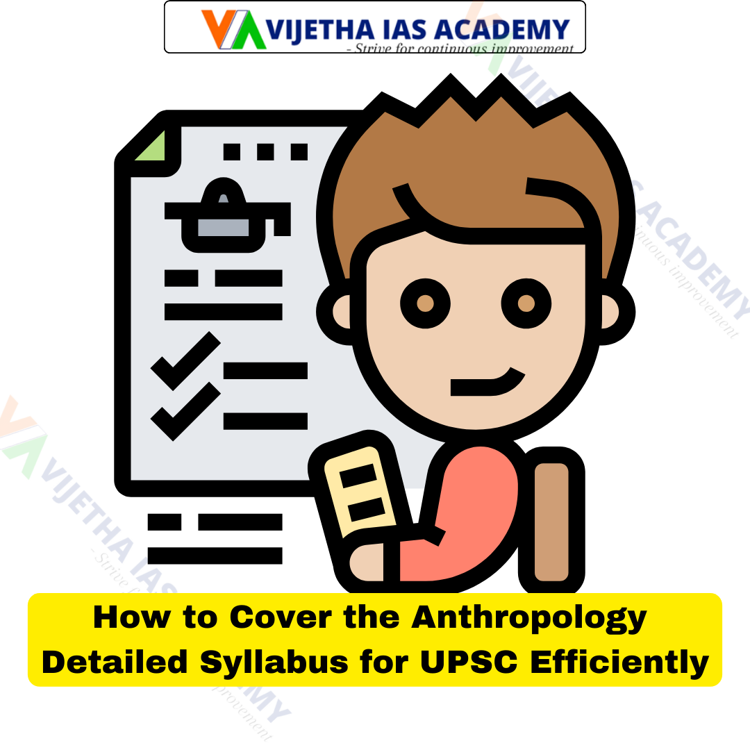 How to Cover the Anthropology Detailed Syllabus for UPSC Efficiently