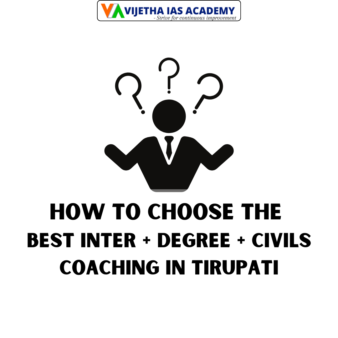 How To Choose The Best inter + Degree + Civils Coaching in Tirupati