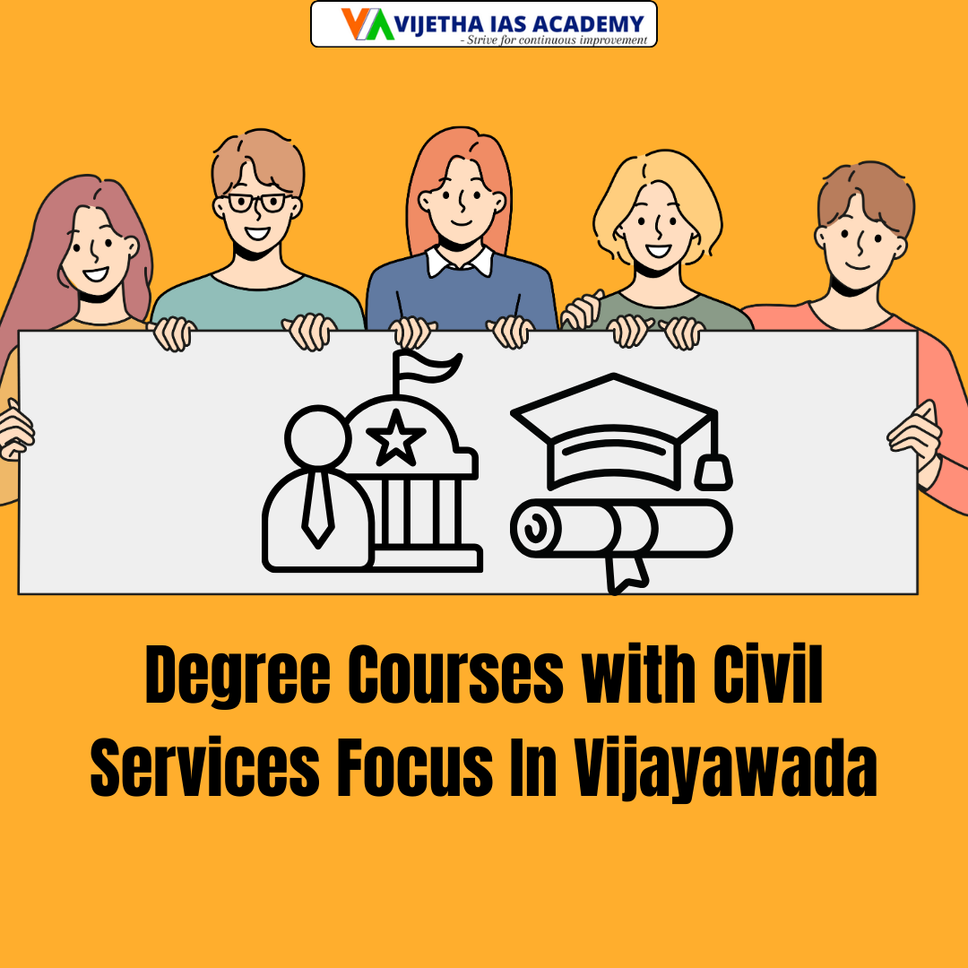 Degree Courses with Civil Services Focus In Vijayawada