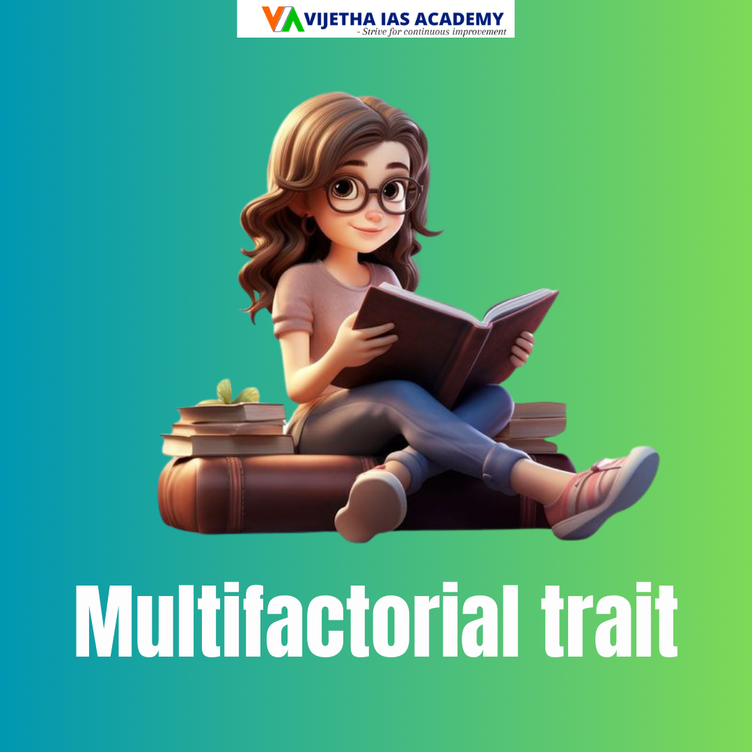 What is a multifactorial trait? Illustrate your answer with suitable ...