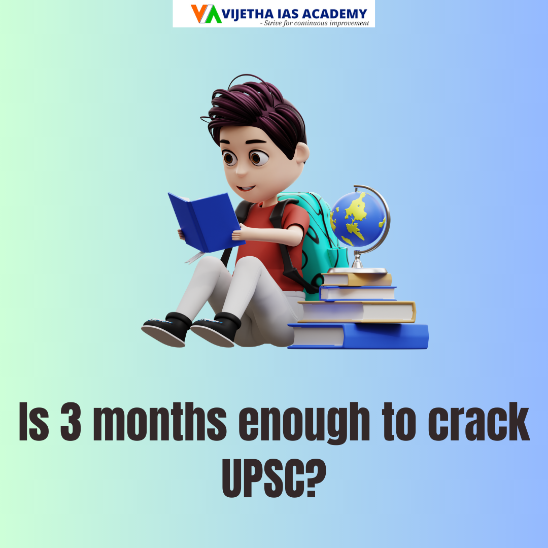 Is 3 months enough to crack UPSC?