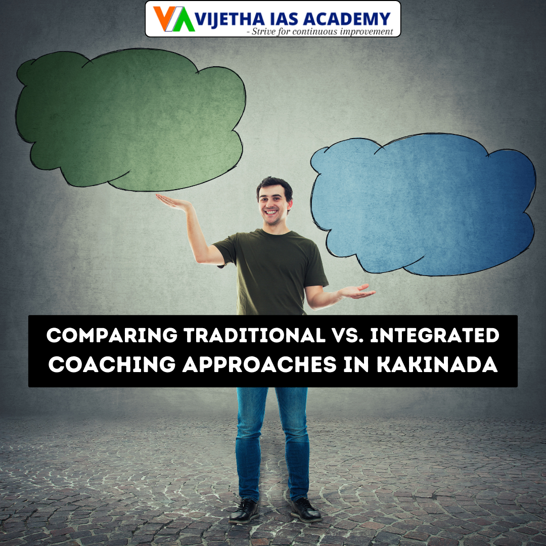 Comparing Traditional Vs. Integrated Coaching Approaches In Kakinada