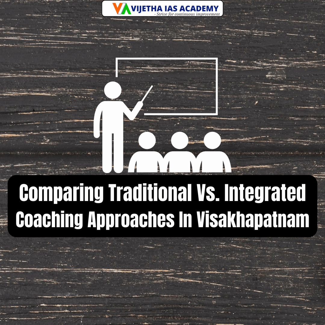 Comparing Traditional Vs. Integrated Coaching Approaches In Visakhapatnam