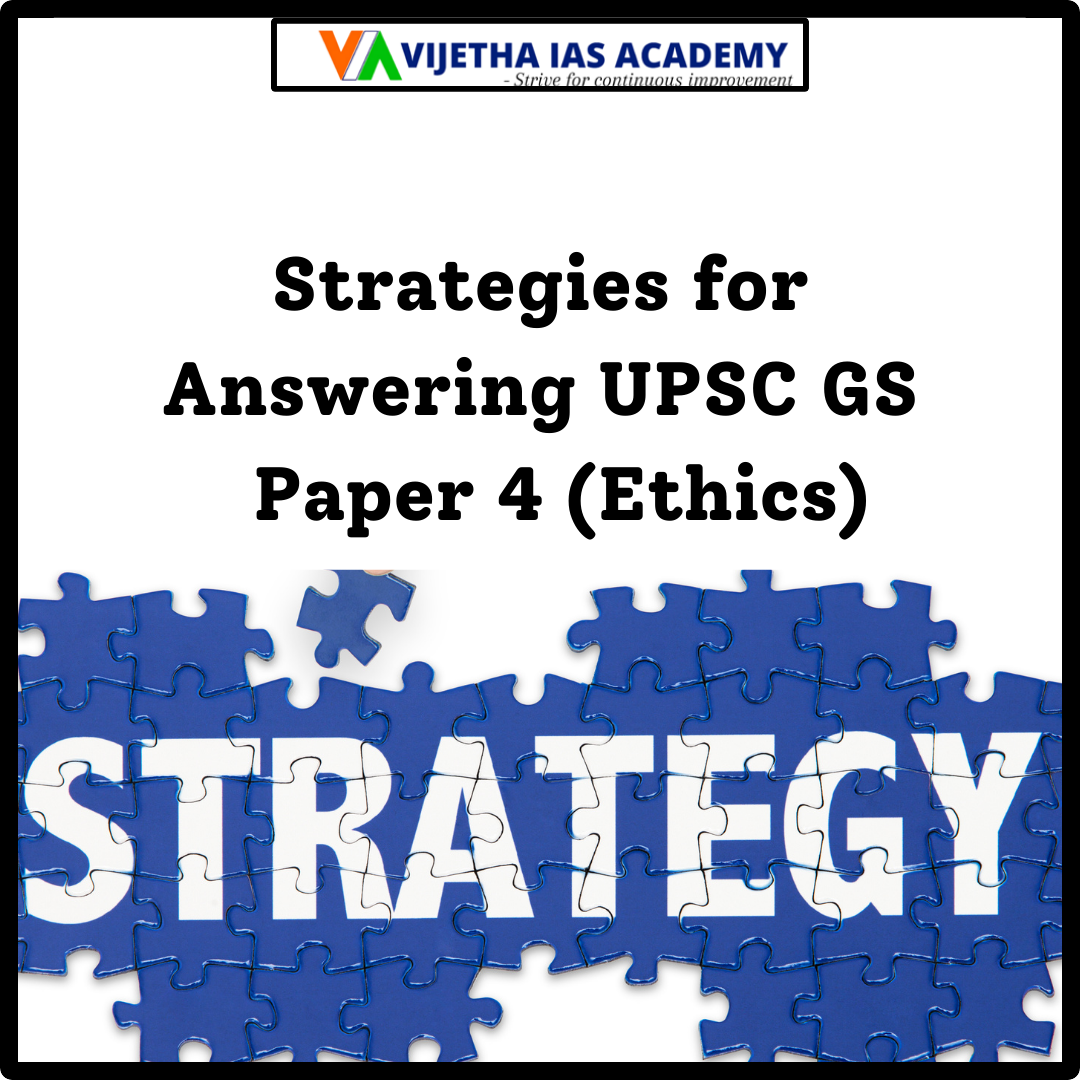 Strategies for Answering UPSC GS Paper 4 (Ethics)