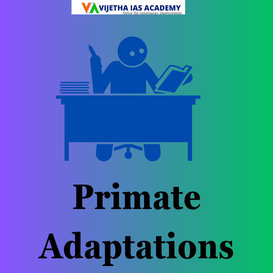 Primate Adaptations? Explained for UPSC | Vijetha IAS Academy