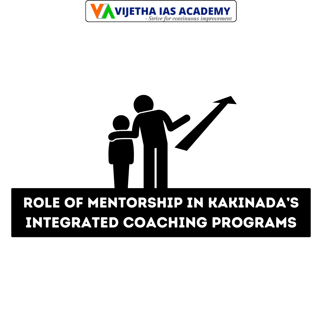 Role Of Mentorship In Kakinada’s Integrated Coaching Programs