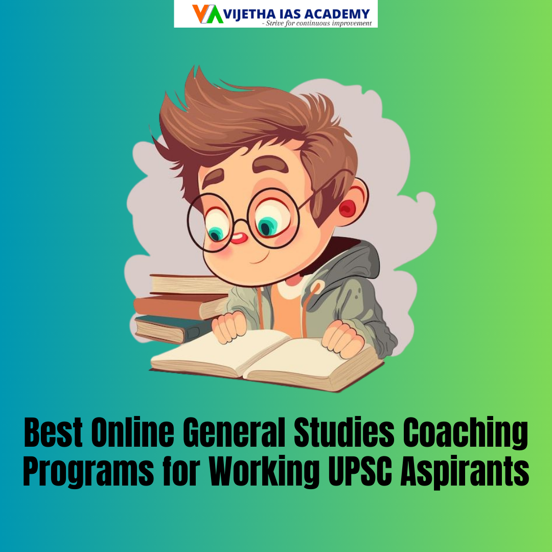 Best Online General Studies Coaching Programs for Working UPSC Aspirants