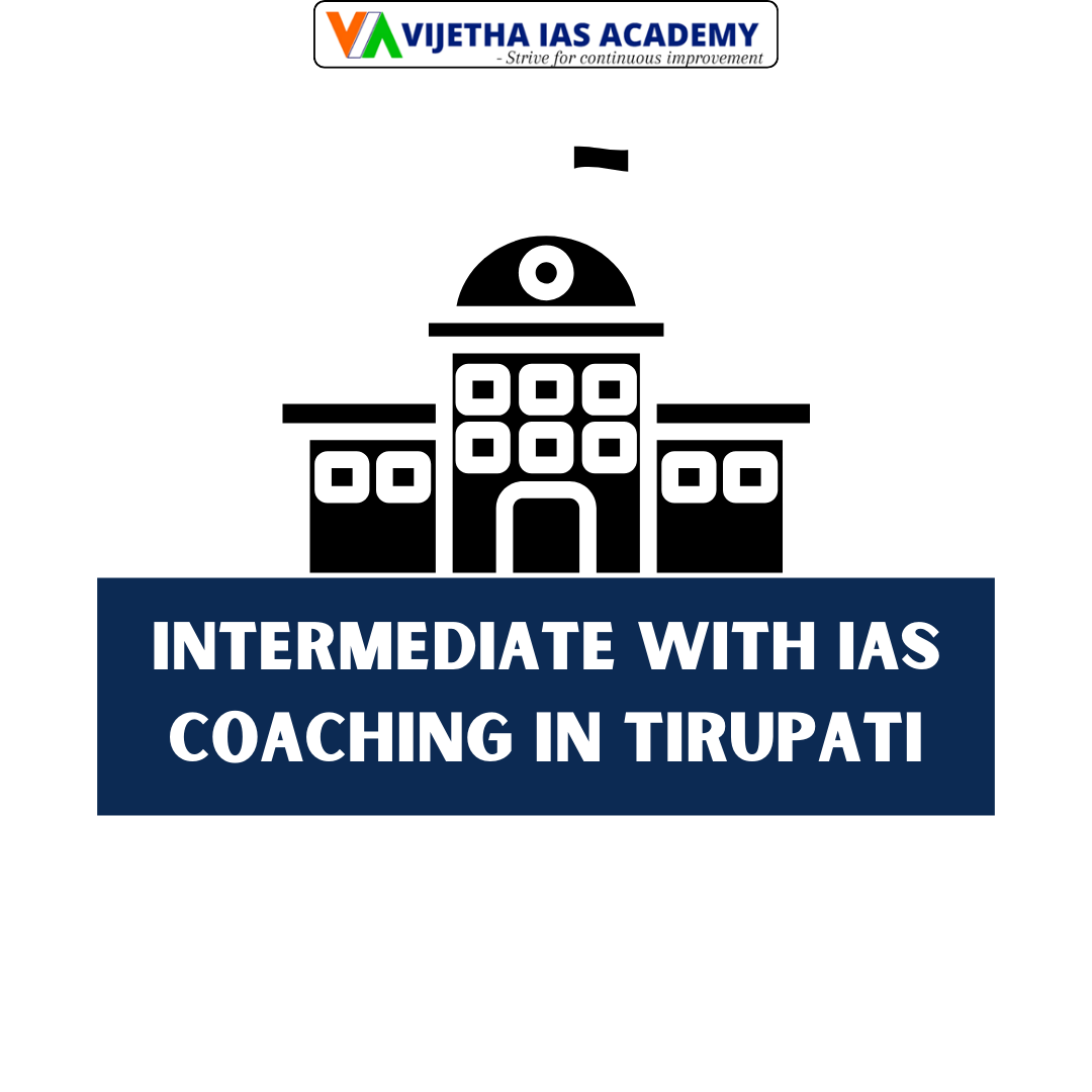 Intermediate with IAS Coaching in Tirupati