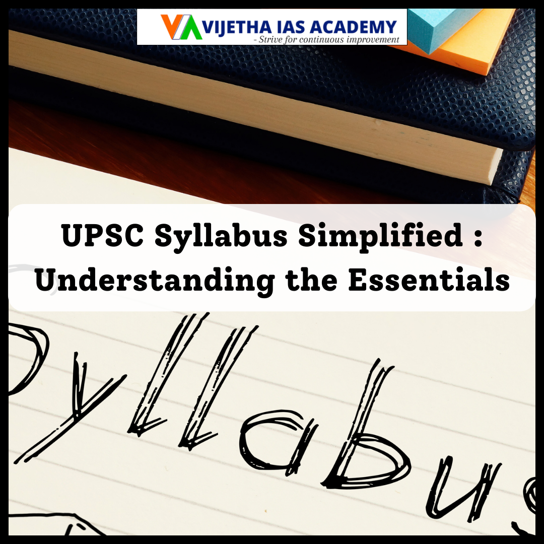 UPSC Syllabus Simplified: Understanding the Essentials