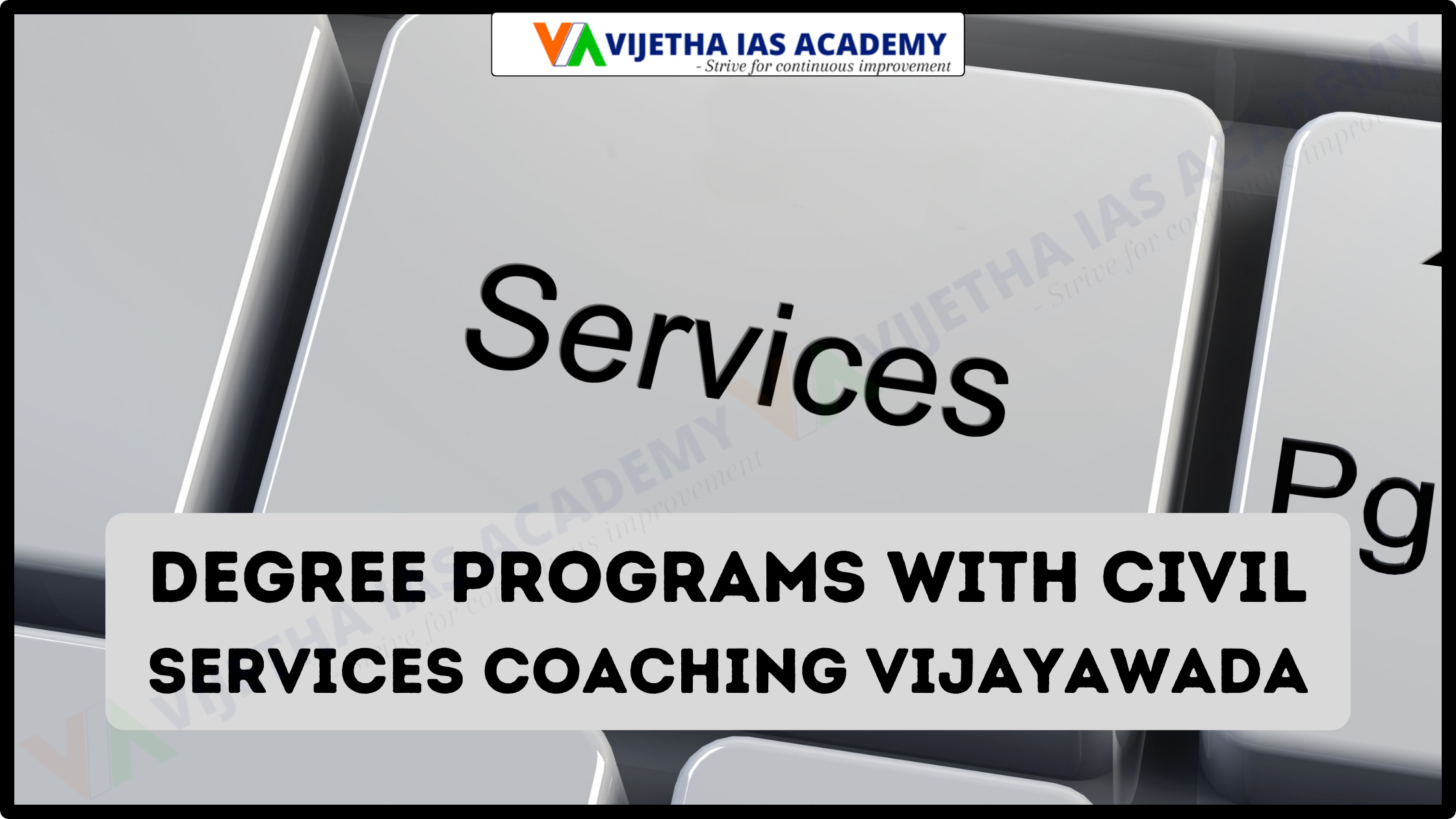 Degree Programs with Civil Services Coaching Vijayawada| Vijetha IAS ...