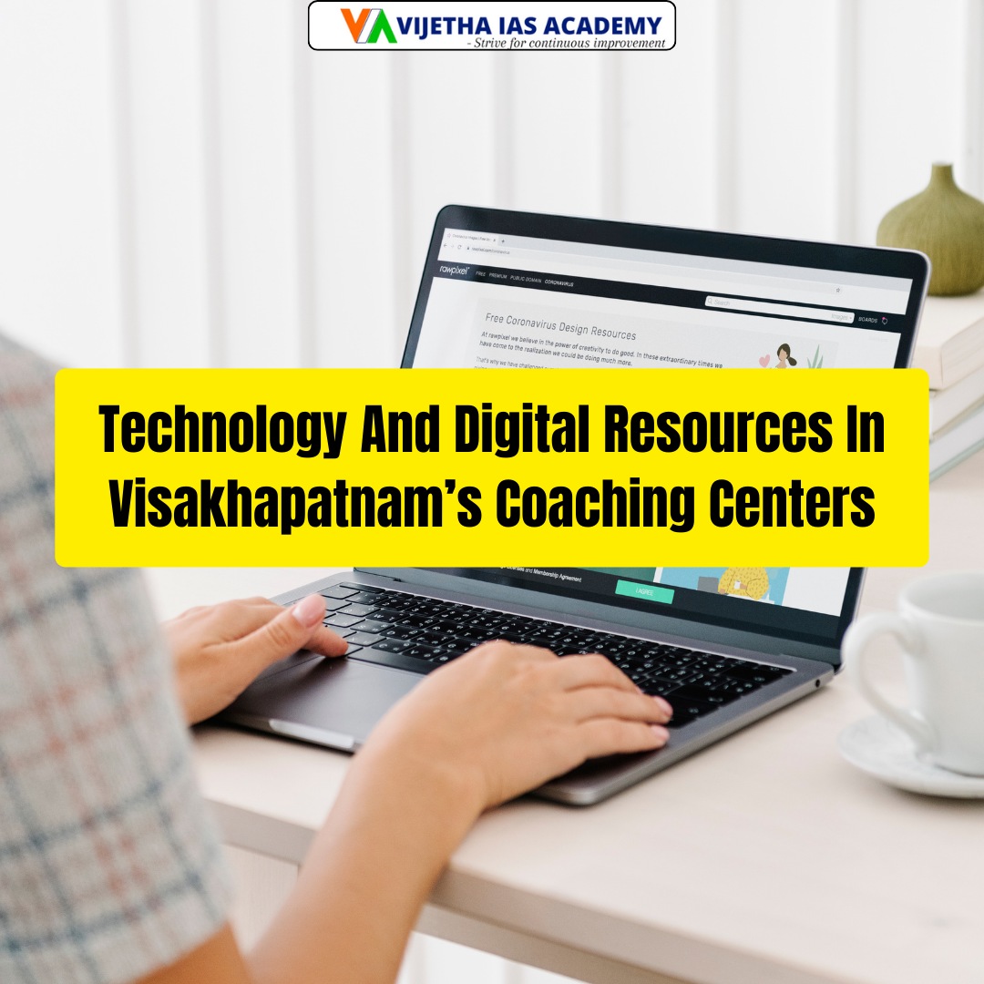 Technology And Digital Resources In Visakhapatnam’s Coaching Centers