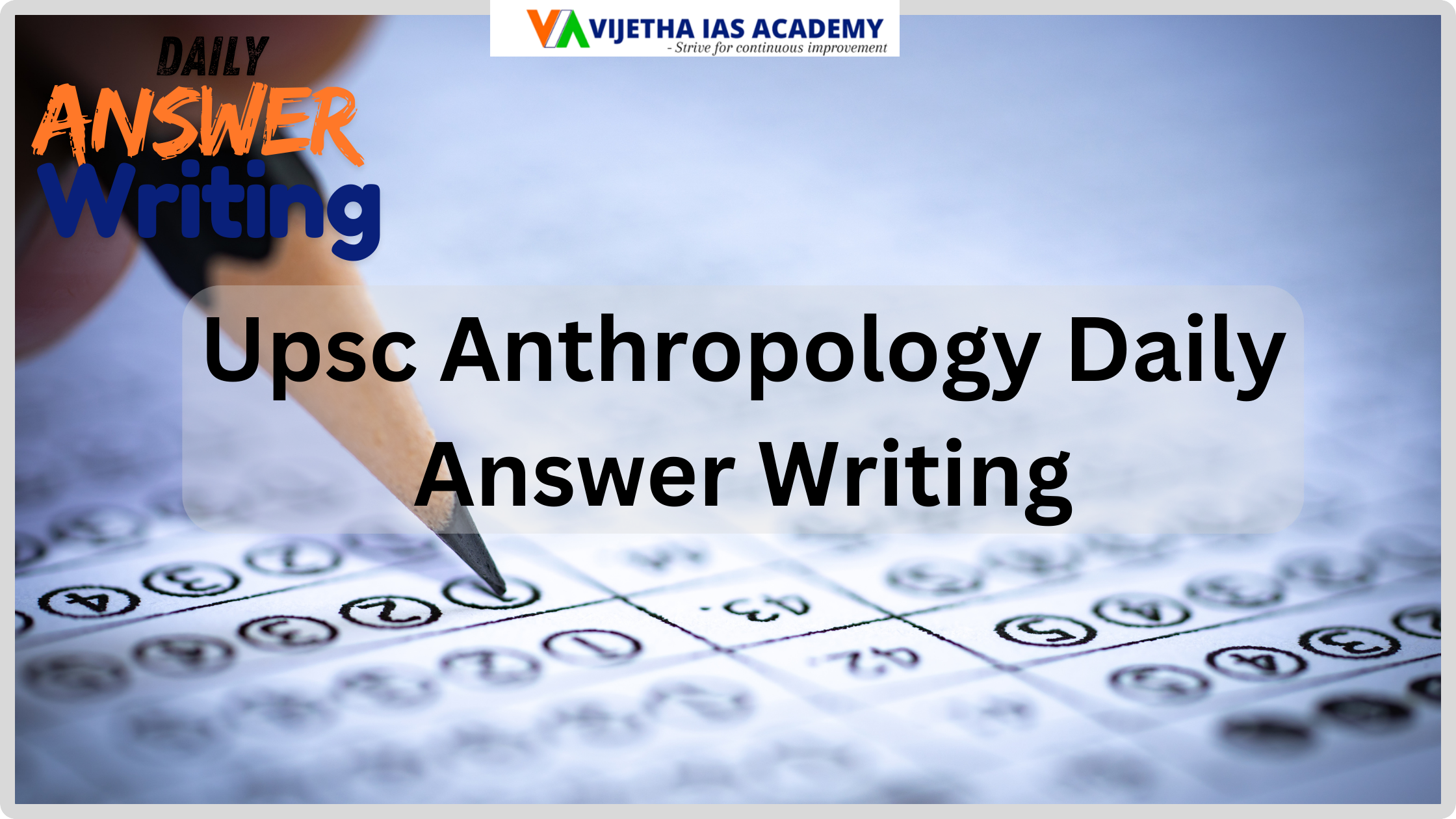 UPSC Anthropology Daily Answer Writing| Vijetha IAS Academy
