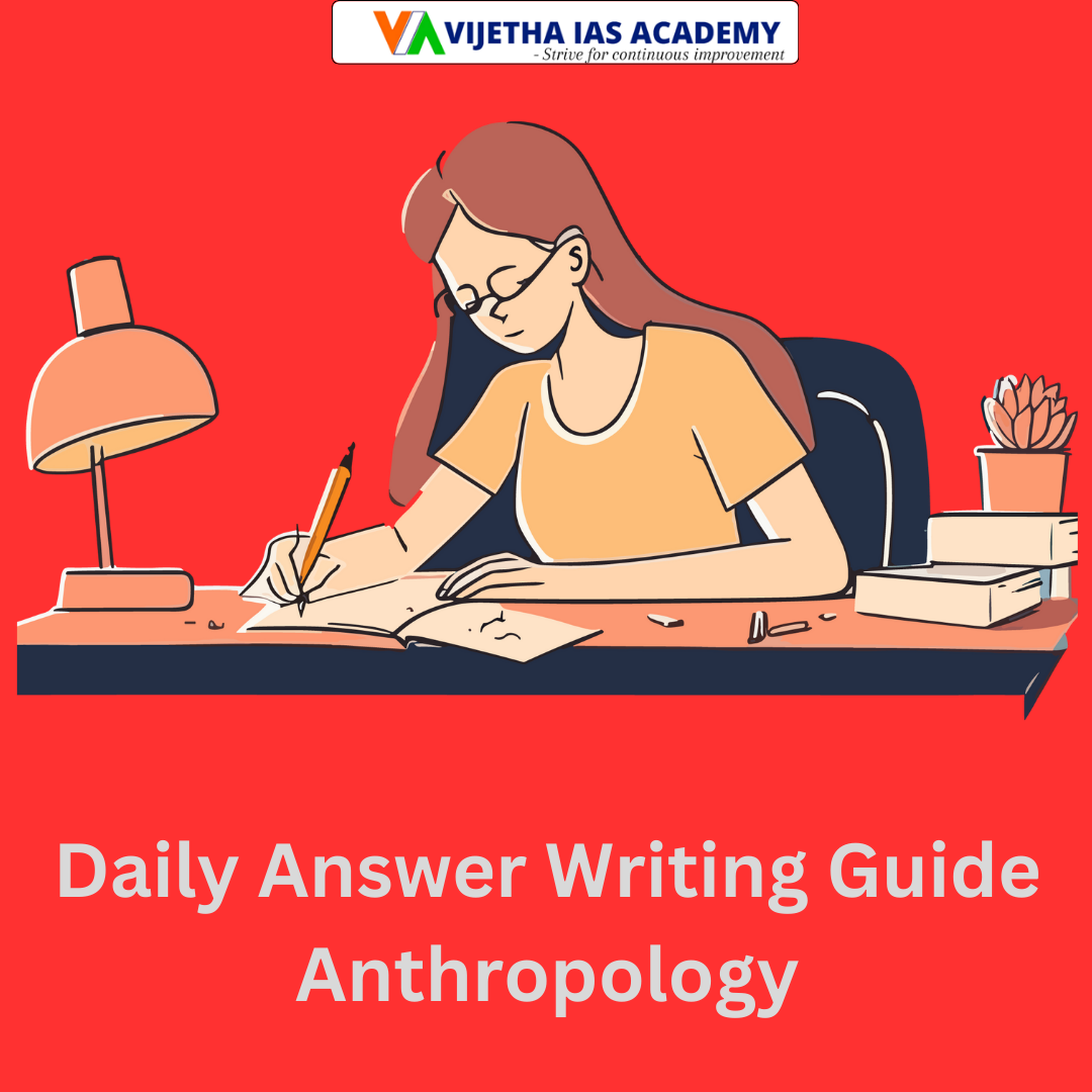 Daily Answer Writing Guide Anthropology