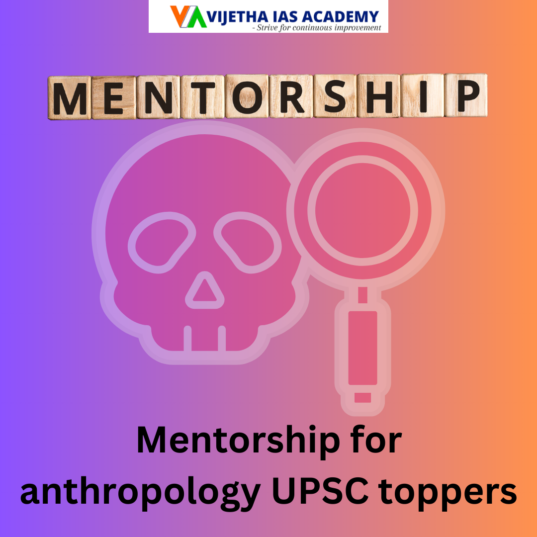 Mentorship for anthropology UPSC toppers