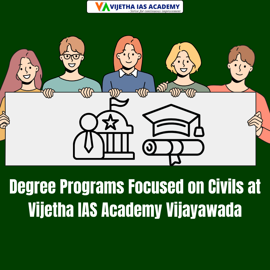Degree Programs Focused on Civils at Vijetha IAS Academy Vijayawada
