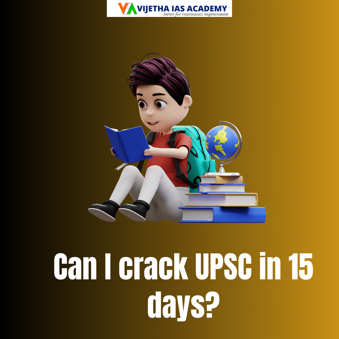 Can I crack UPSC in 15 days?