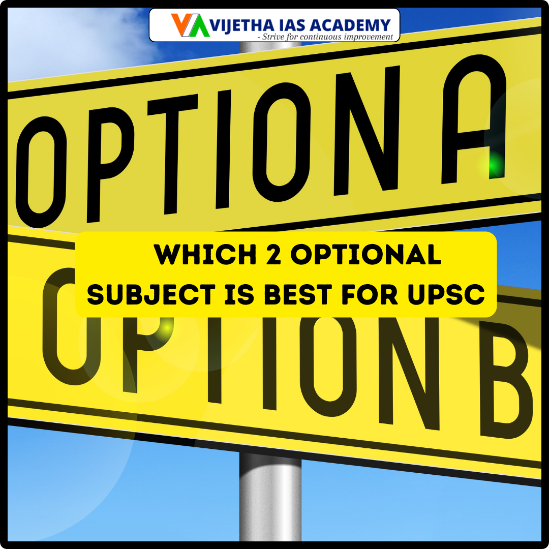 Which 2 optional subject is best for UPSC?