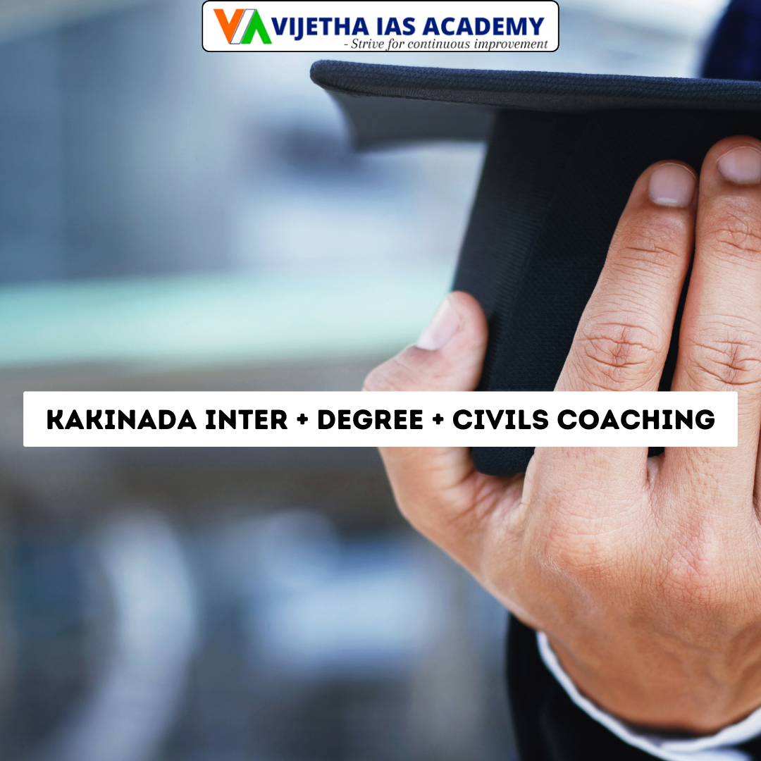Kakinada Inter + Degree + Civils Coaching
