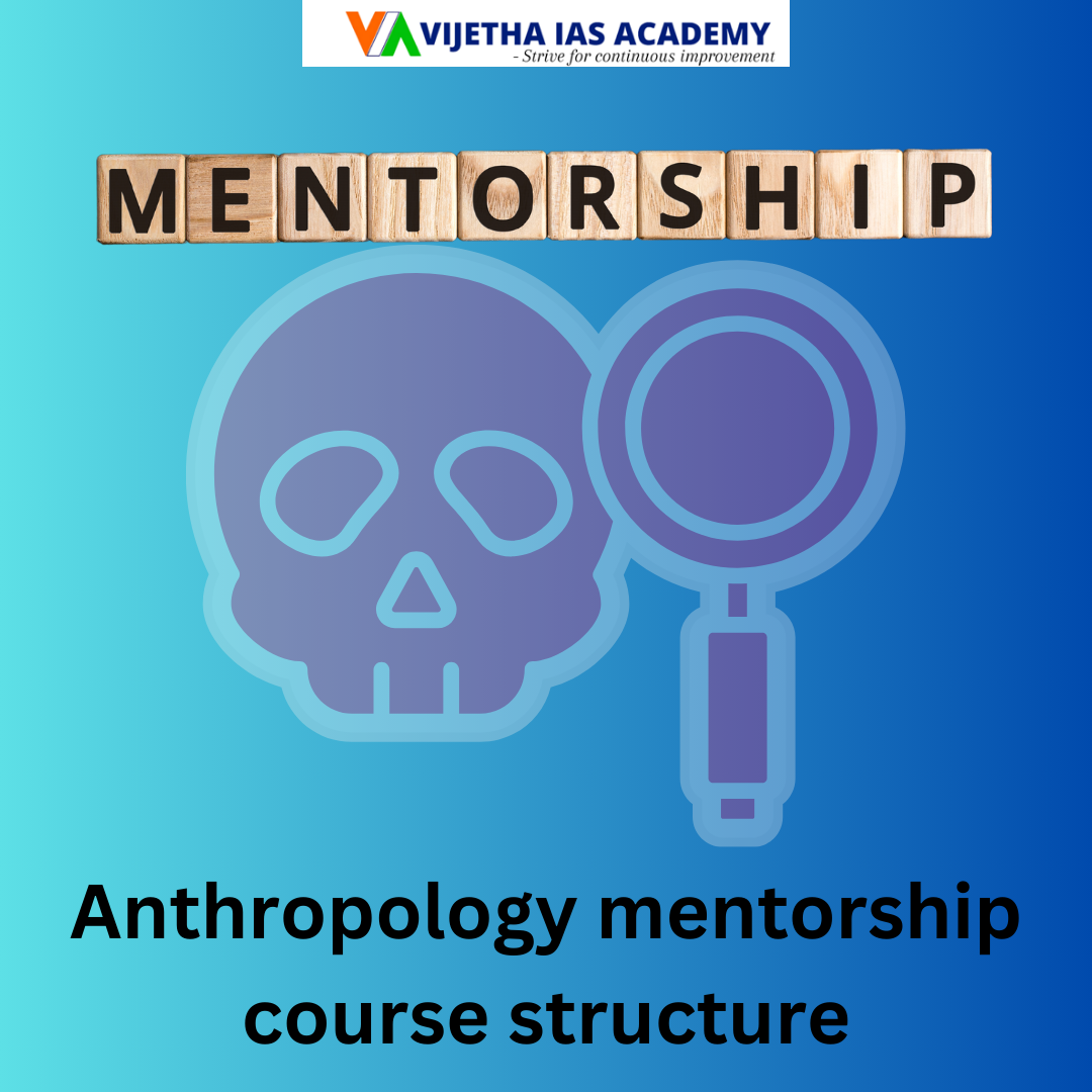 Anthropology mentorship course structure Anthropology mentorship course structure