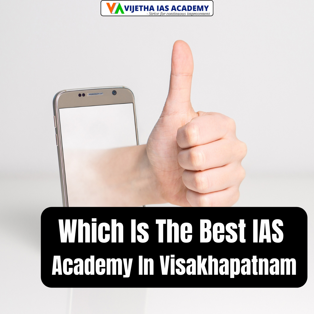 Which Is The Best Ias Academy In Visakhapatnam?