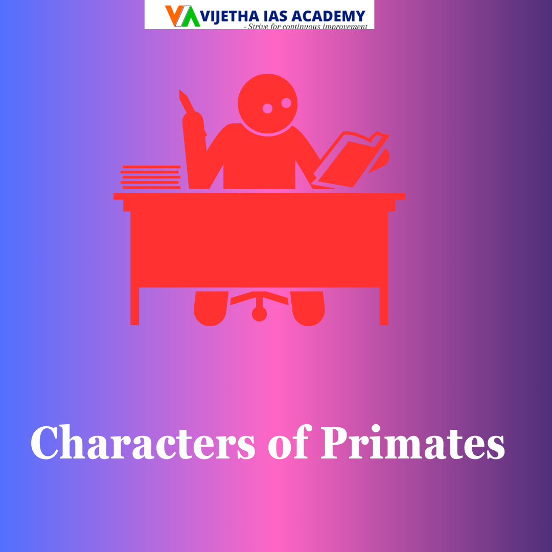 Characters of Primates? Explained for UPSC | Vijetha IAS Academy