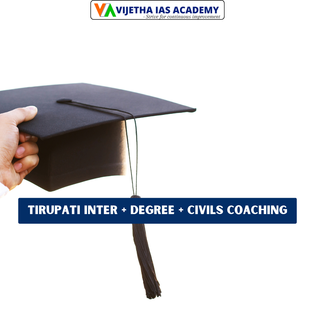 Tirupati inter + Degree + Civils Coaching