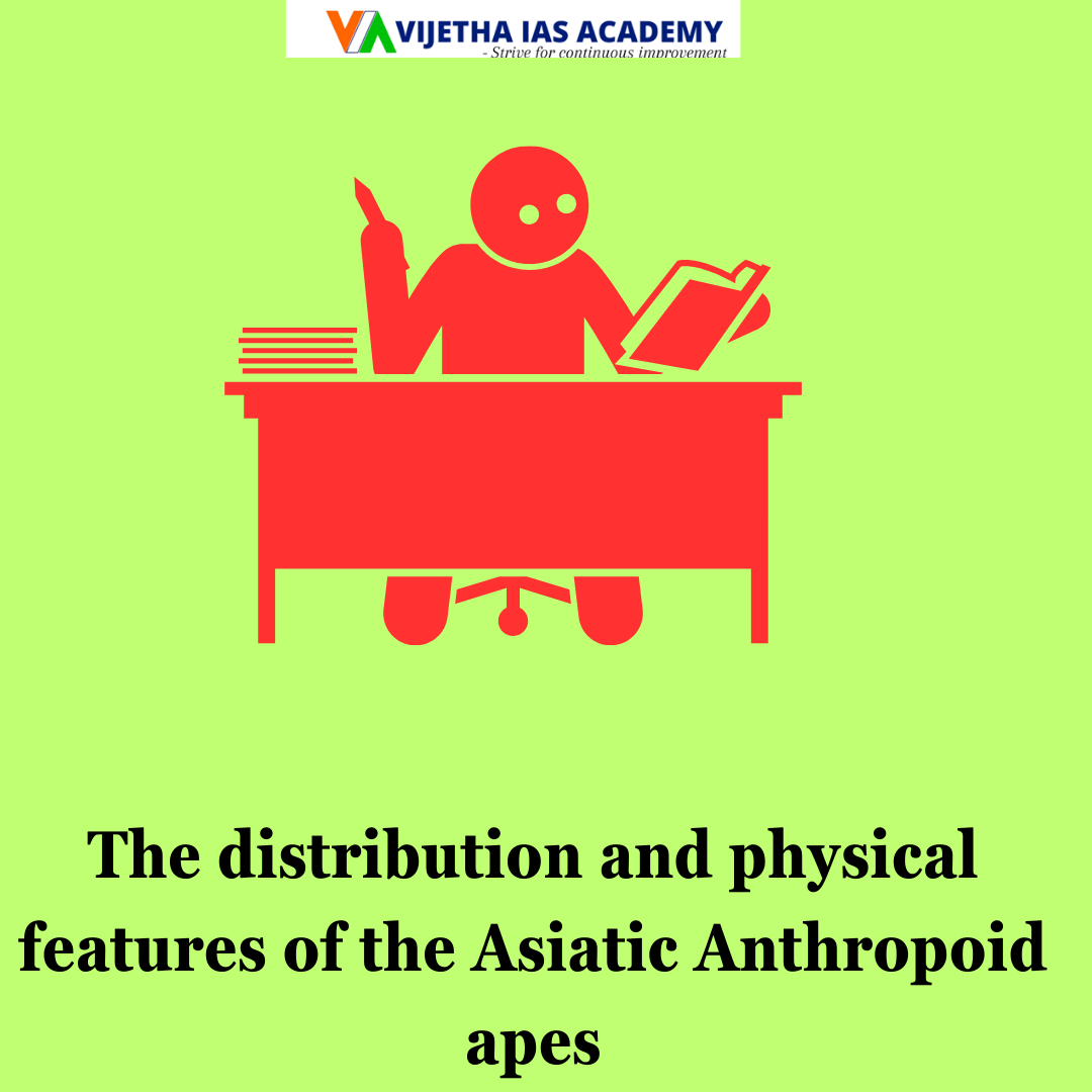 The distribution and physical features of the Asiatic Anthropoid apes ...