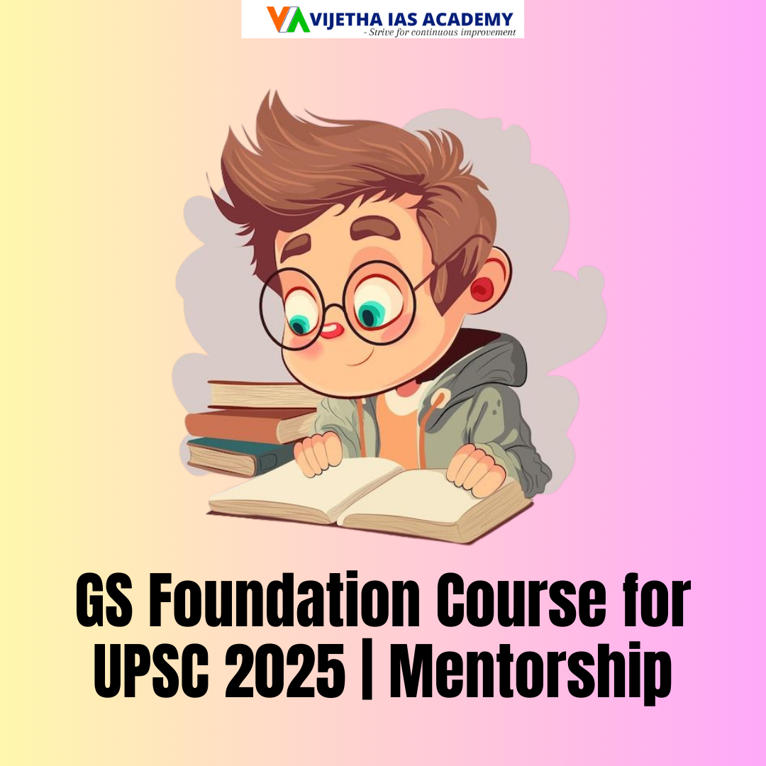 GS Foundation Course for UPSC 2025 | Mentorship