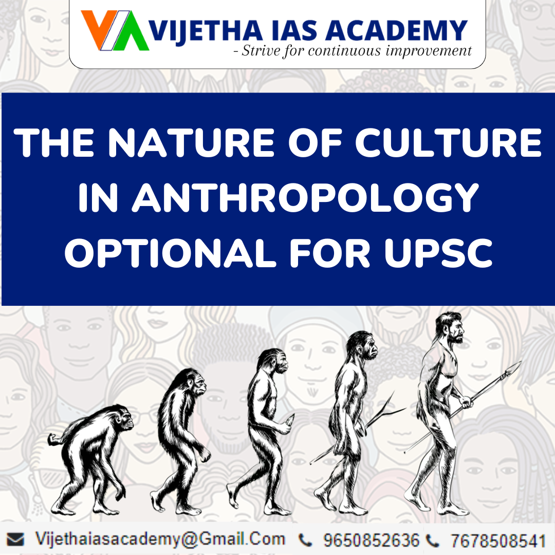 The Nature of Culture in Anthropology Optional for UPSC