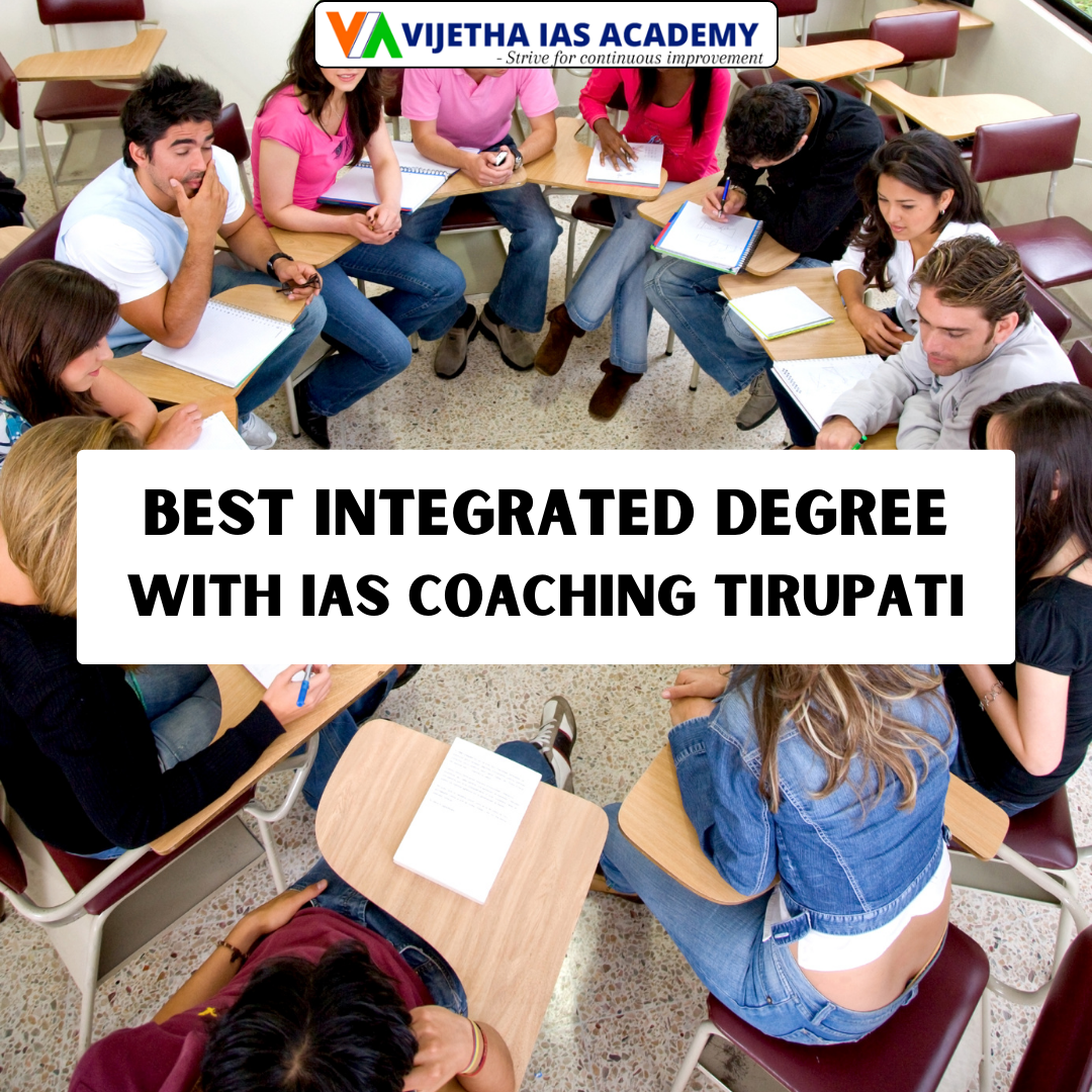 Best integrated Degree With IAS Coaching Tirupati