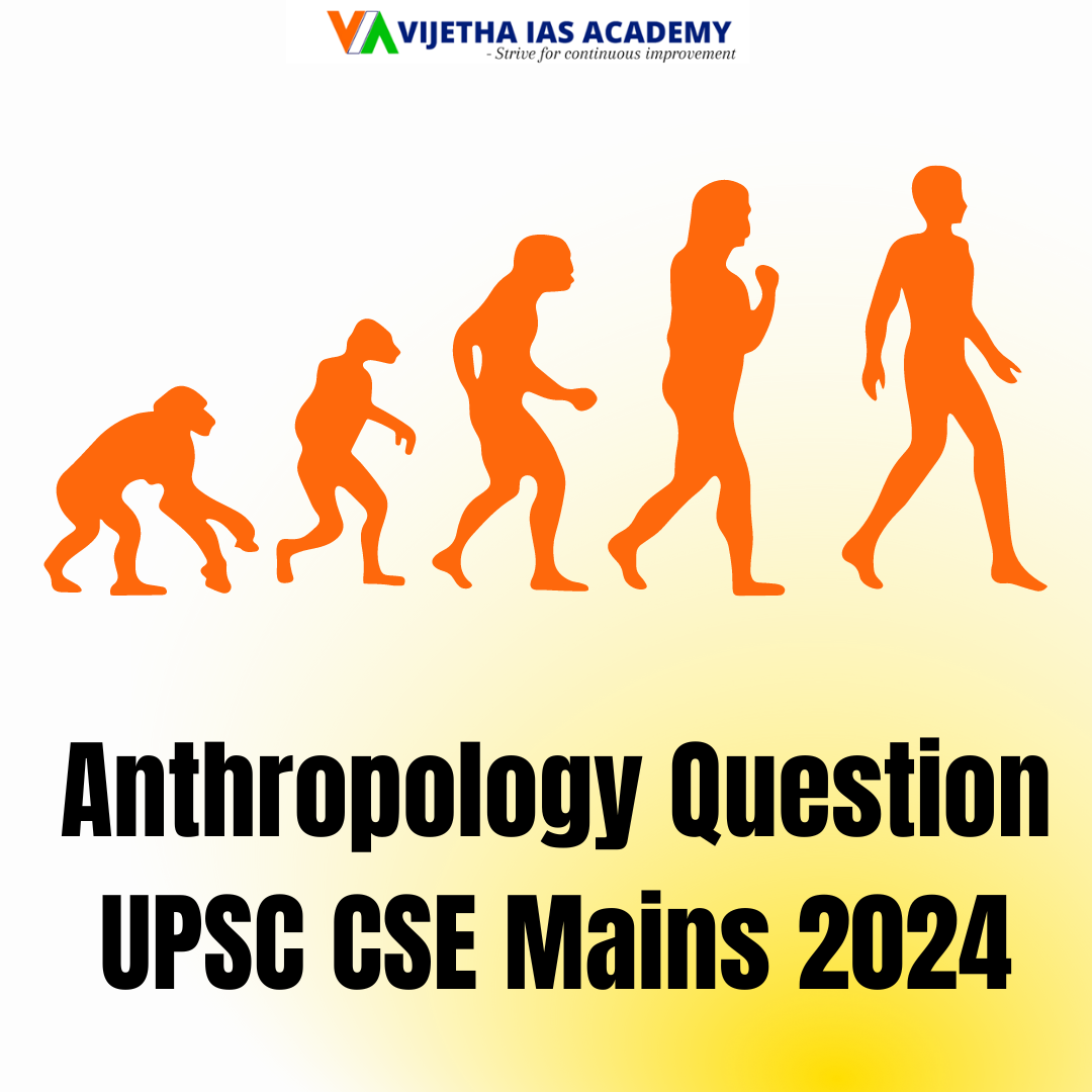 Anthropology Optional Question Paper UPSC CSE 2024 | Vijetha IAS Academy