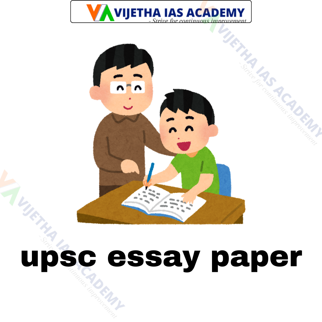 How to Start Preparing for UPSC Essay Paper: Vijetha IAS Academy