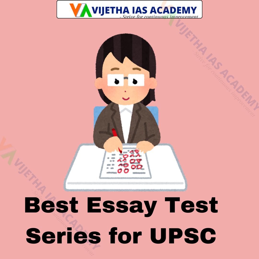 How to Select the Best Essay Test Series for UPSC: Vijetha IAS Academy