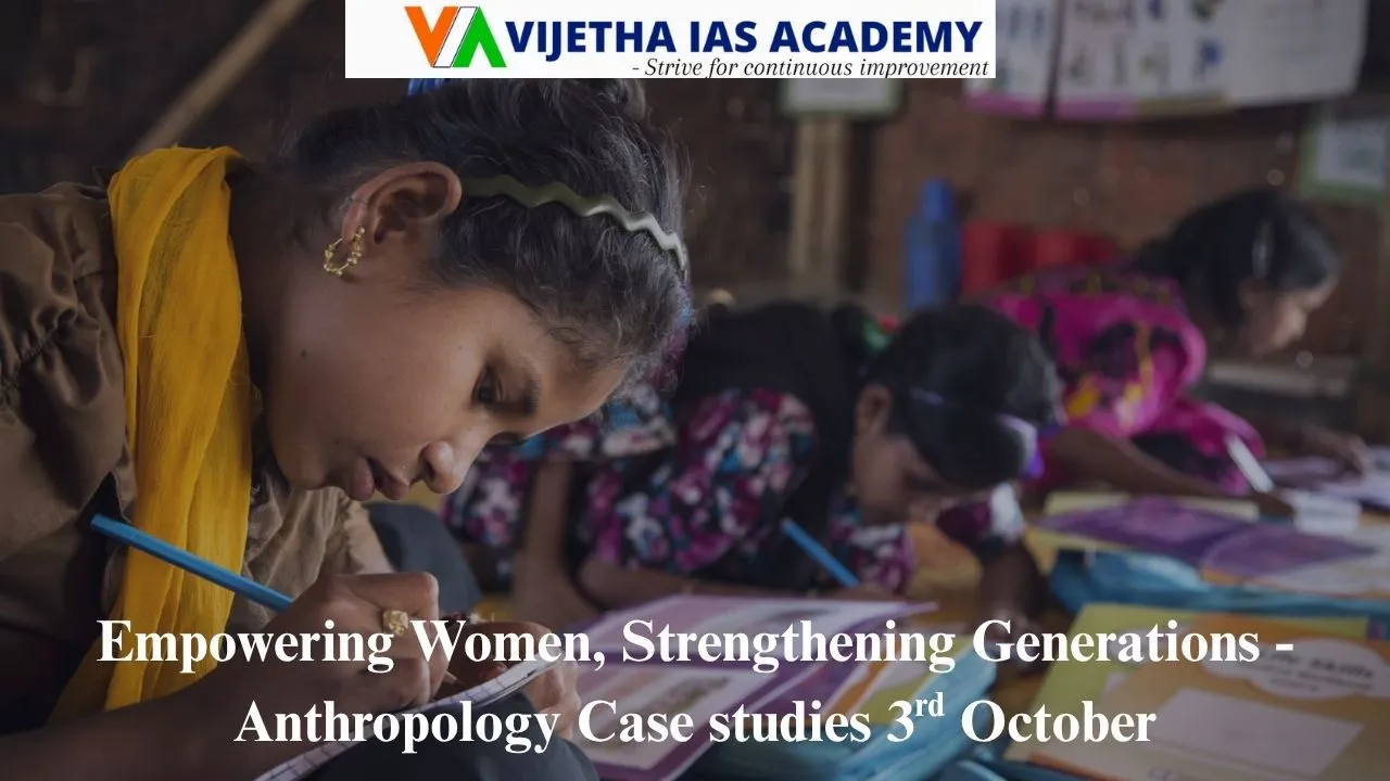 Anthropology Case Studies for UPSC – Girls’ Education & Bridging the ...