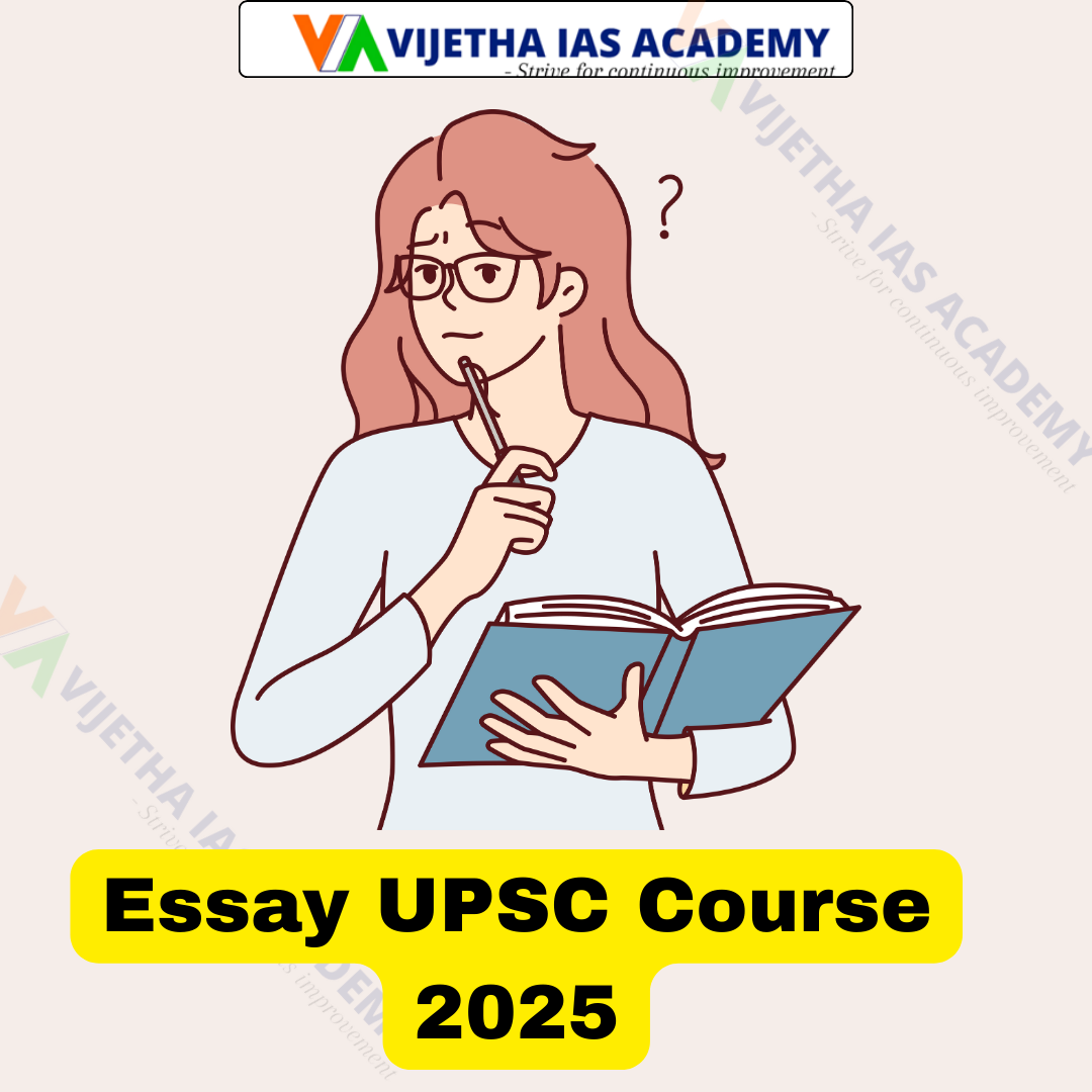 Essay UPSC Course 2025/26 at Vijetha IAS Academy