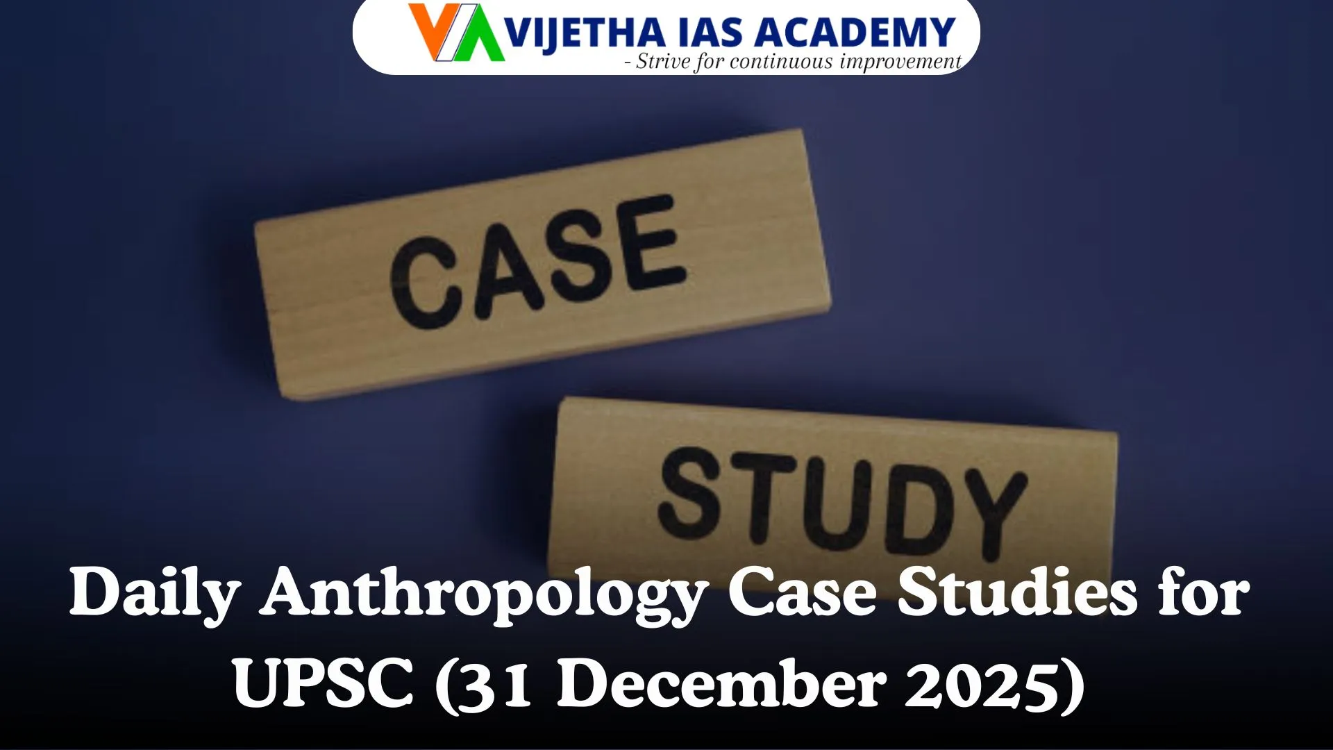 Daily Anthropology Case Studies for UPSC (31 December 2025)