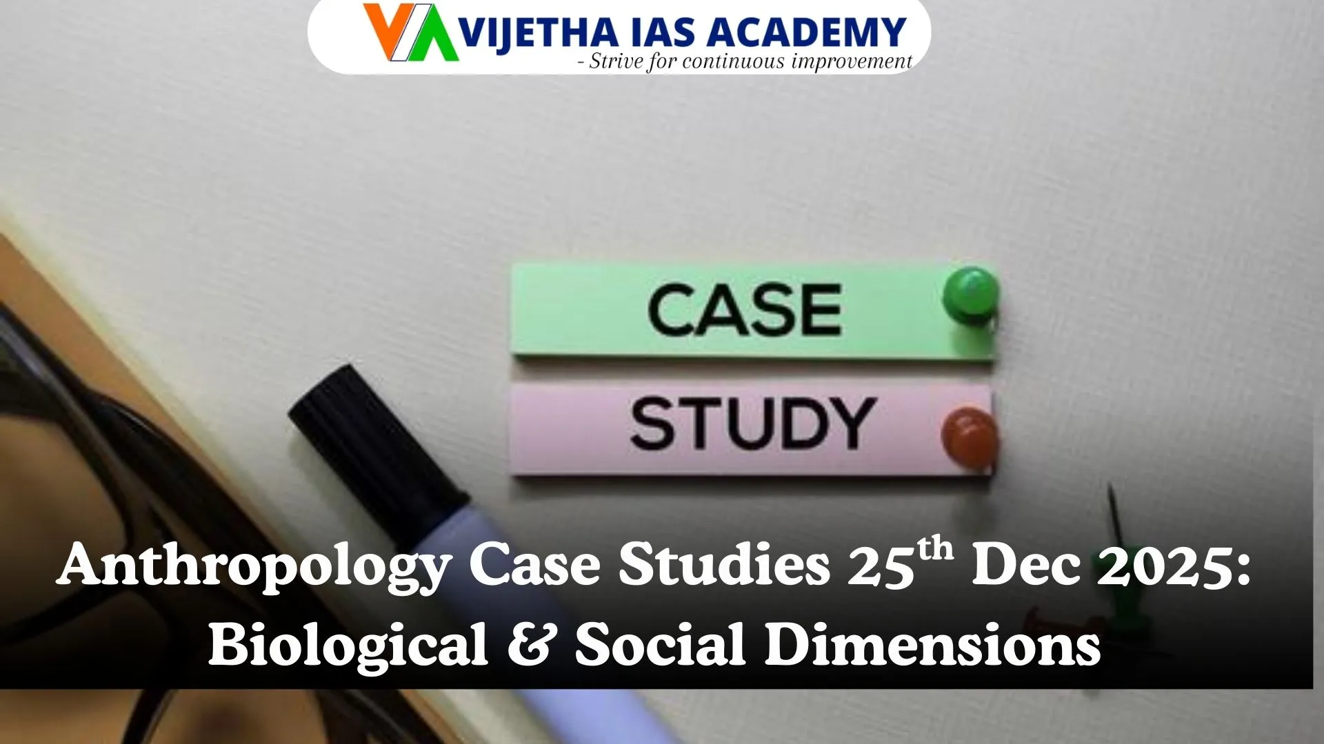 Anthropology Case Study – 25 December 2025